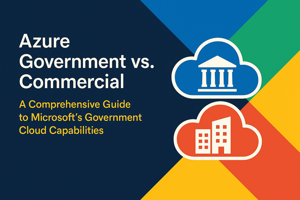 Azure Government vs. Commercial: A Comprehensive Guide to Microsoft's ...